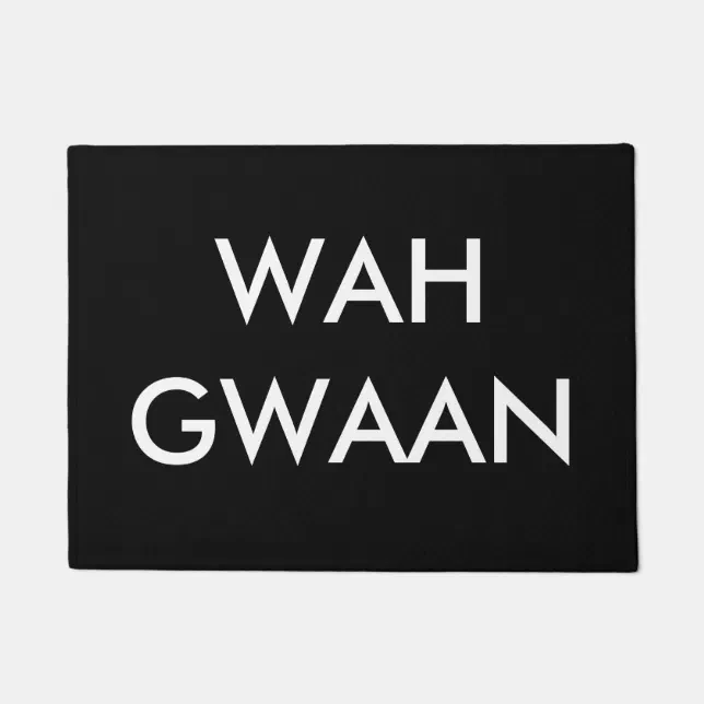 WAH GWAAN DOORMAT | Zazzle
