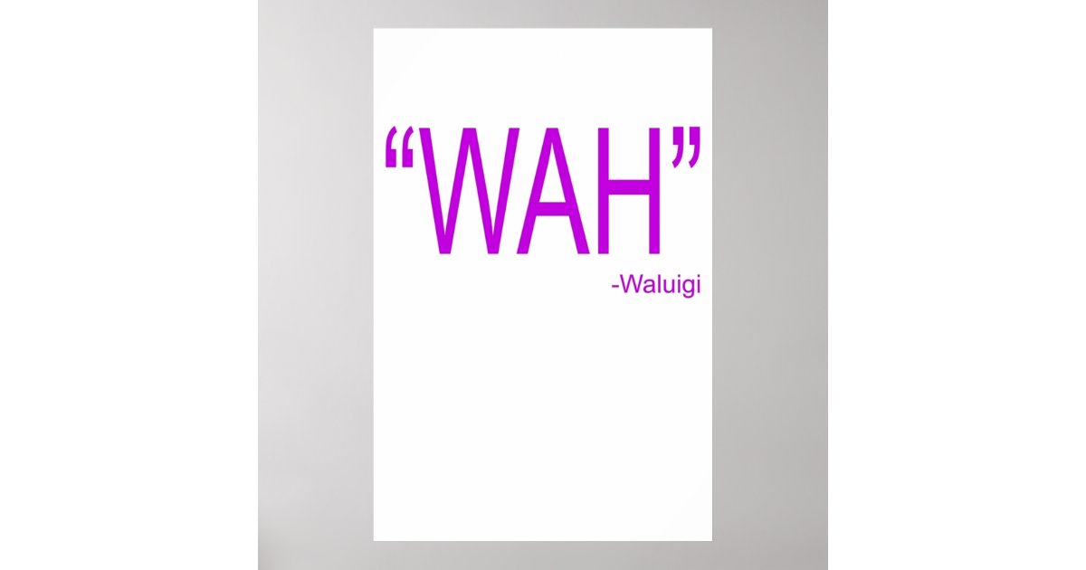 Wah Waluigi Poster | Zazzle