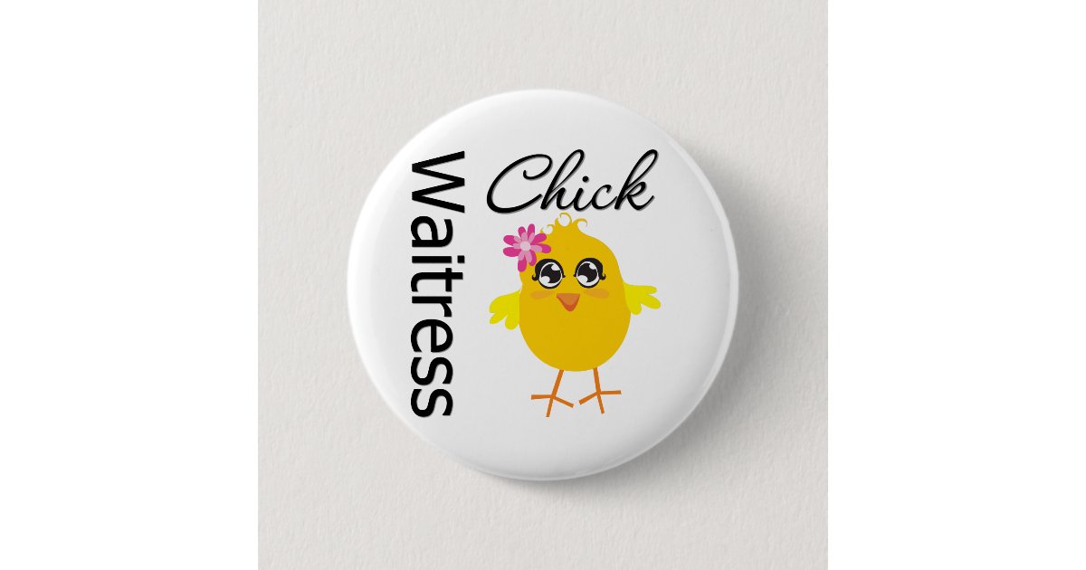 Waitress Chick Button | Zazzle