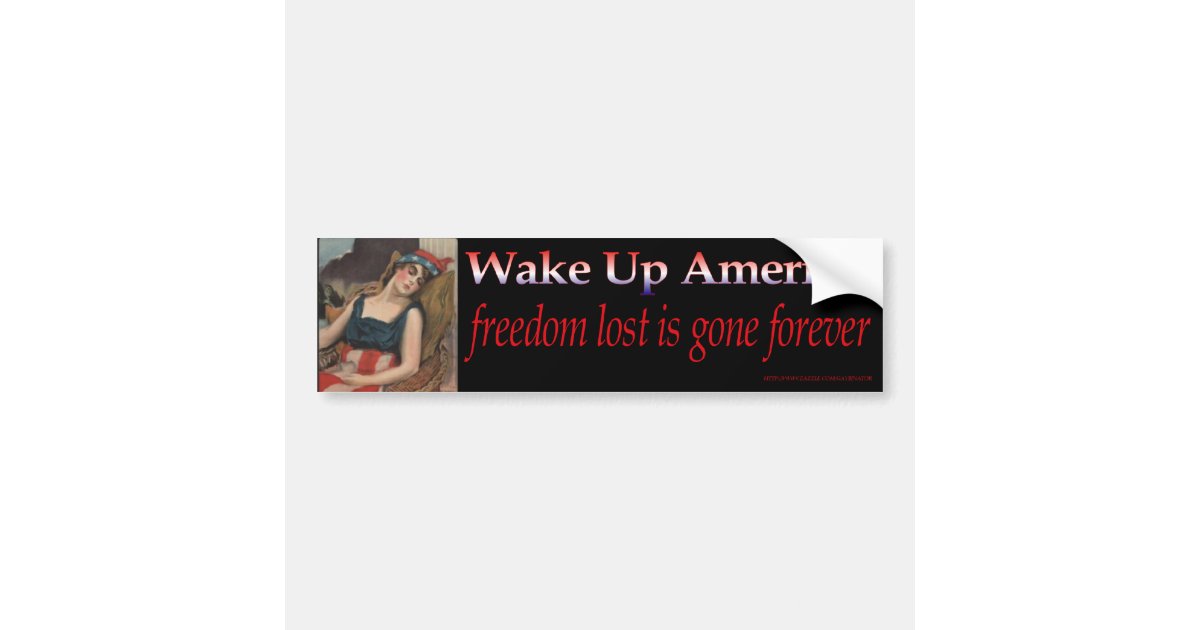 Wake Up America Bumper Sticker | Zazzle