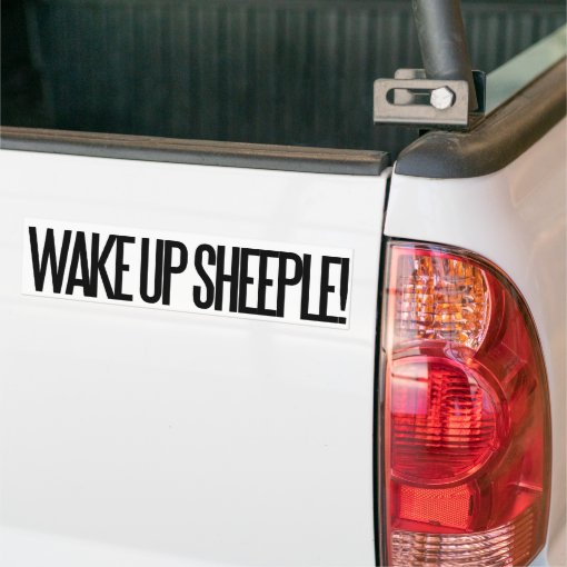 Wake up Sheeple Bumper Sticker | Zazzle