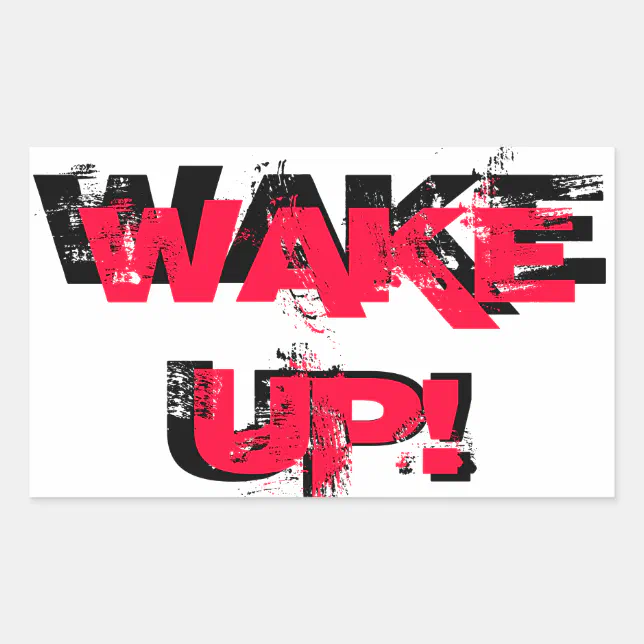Wake Up! Sticker | Zazzle