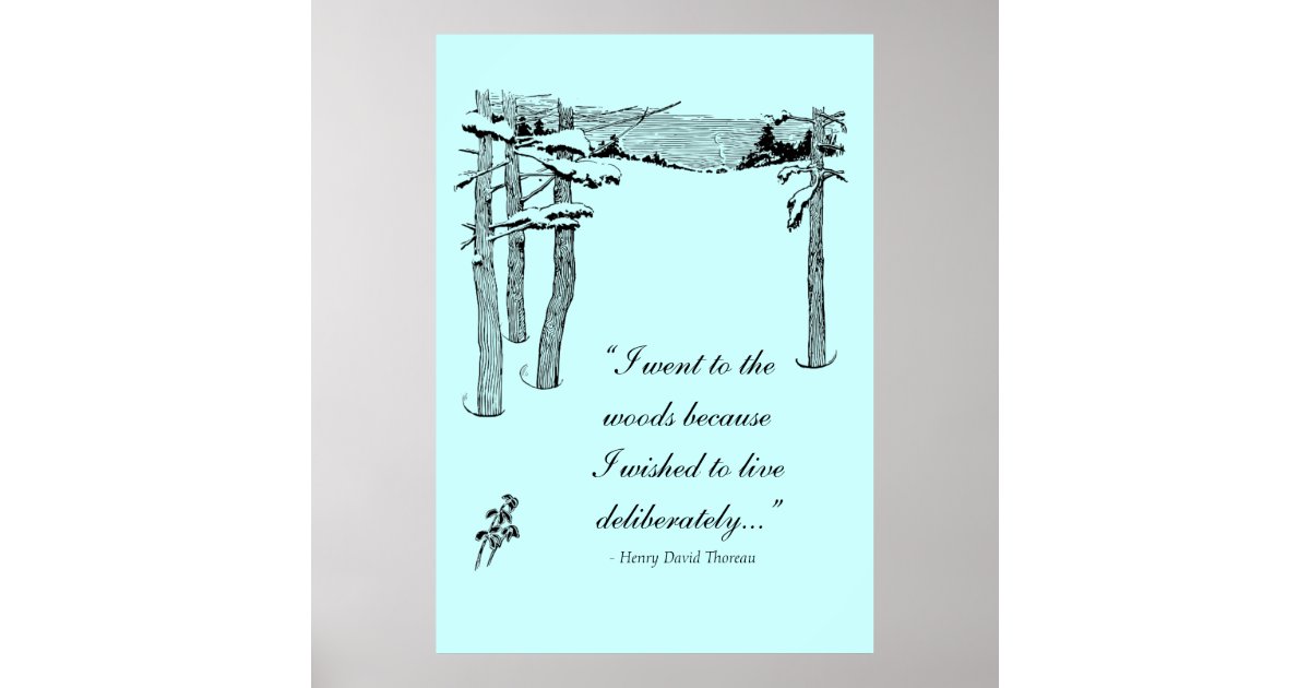 Walden Quote, "Live deliberately" Poster | Zazzle