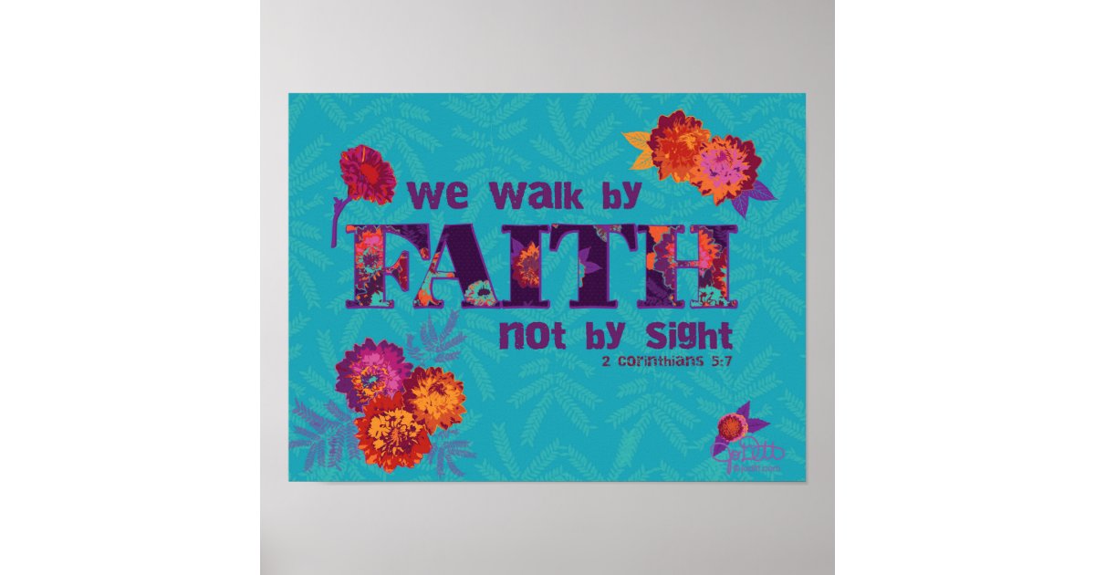Walk by Faith Bible Verse Colorful Christian Quote Poster | Zazzle