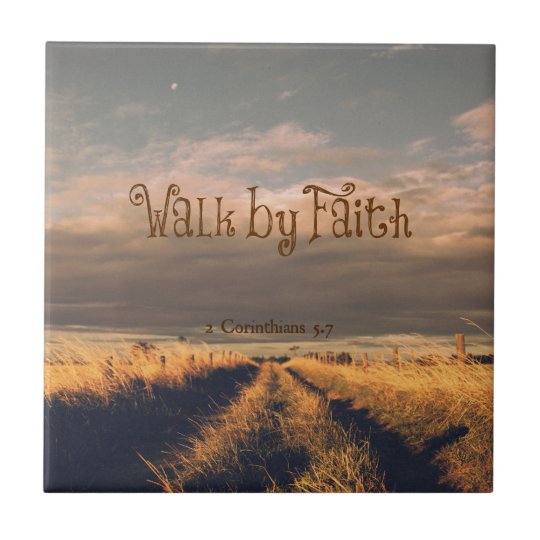Walk by Faith Bible Verse Scripture Tile | Zazzle.com