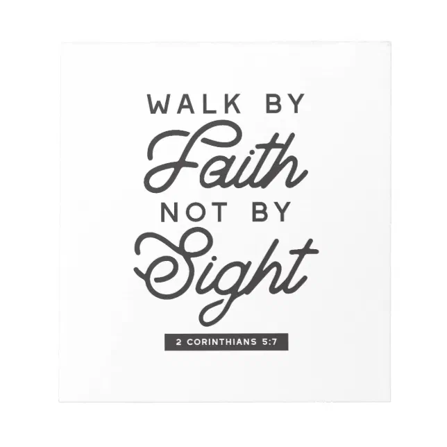 "Walk by Faith" Bible Verse Typography Design Notepad | Zazzle