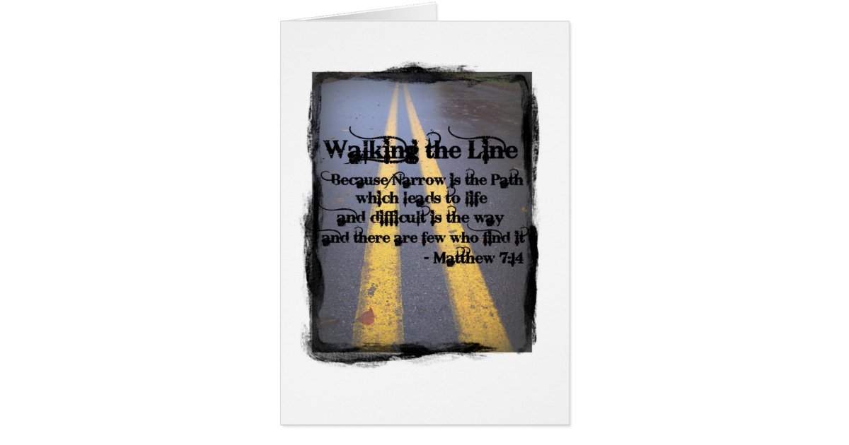 Walk The Line | Zazzle