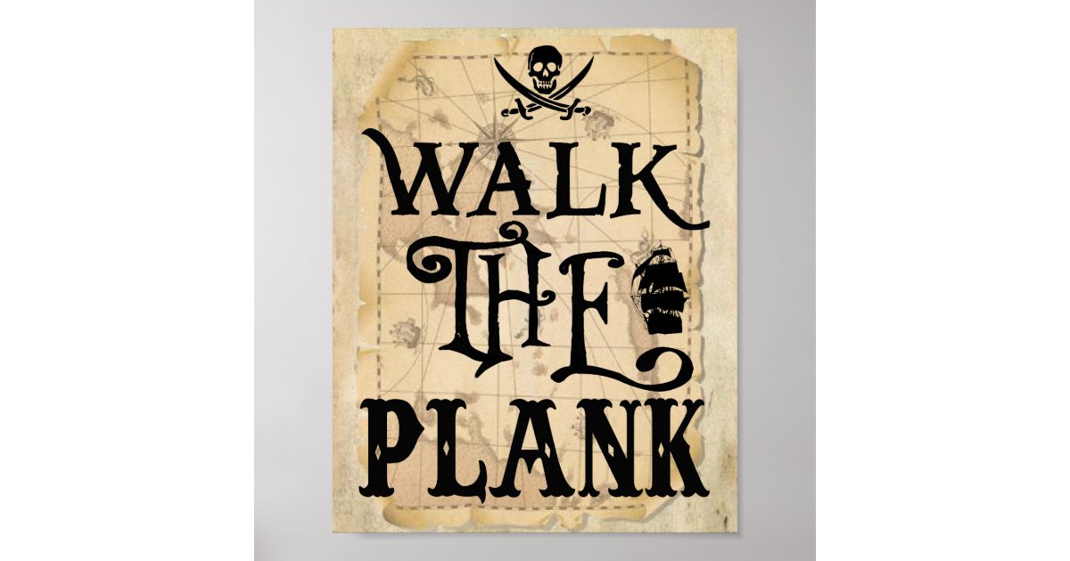 Walk the Plank Poster | Zazzle