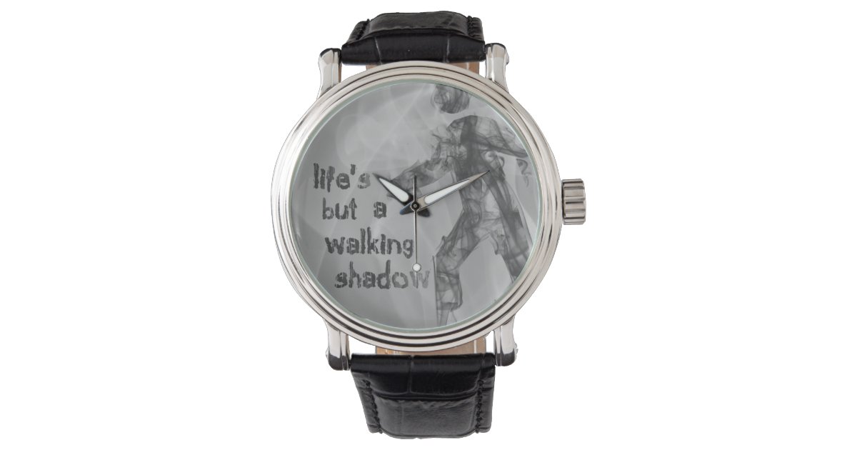 Walking Shadow - Shakespeare Macbeth Quote Watch | Zazzle