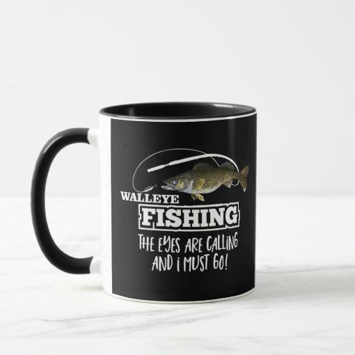 Walleye Fishing Quote Angler Fisherman Hobby Men Mug | Zazzle