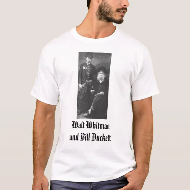 Walt Whitman and Bill Duckett, Walt Whitman and... T-Shirt | Zazzle