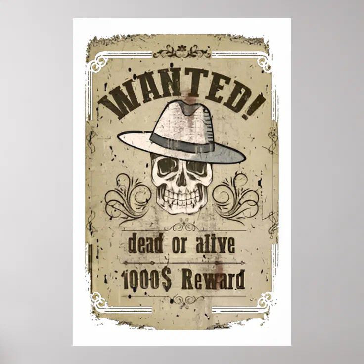 Wanted Dead Or Alive Poster | Zazzle