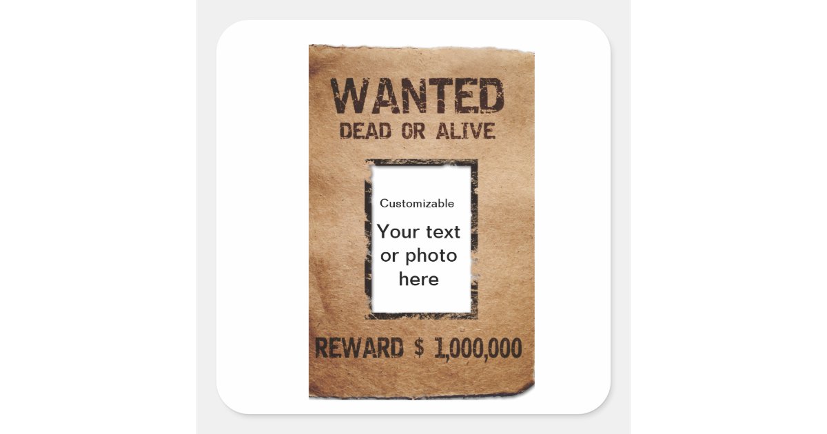 Wanted Dead or Alive Poster Square Sticker | Zazzle