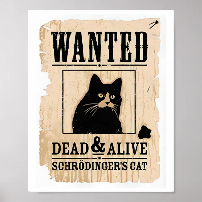 Wanted Dead Or Alive Schrodinger Cat Poster | Zazzle