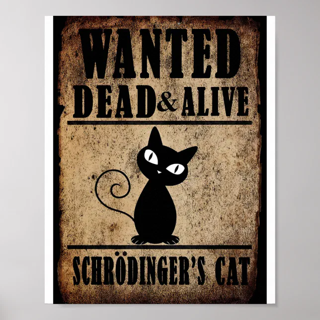 Wanted Dead Or Alive Schrodinger's Cat Poster | Zazzle