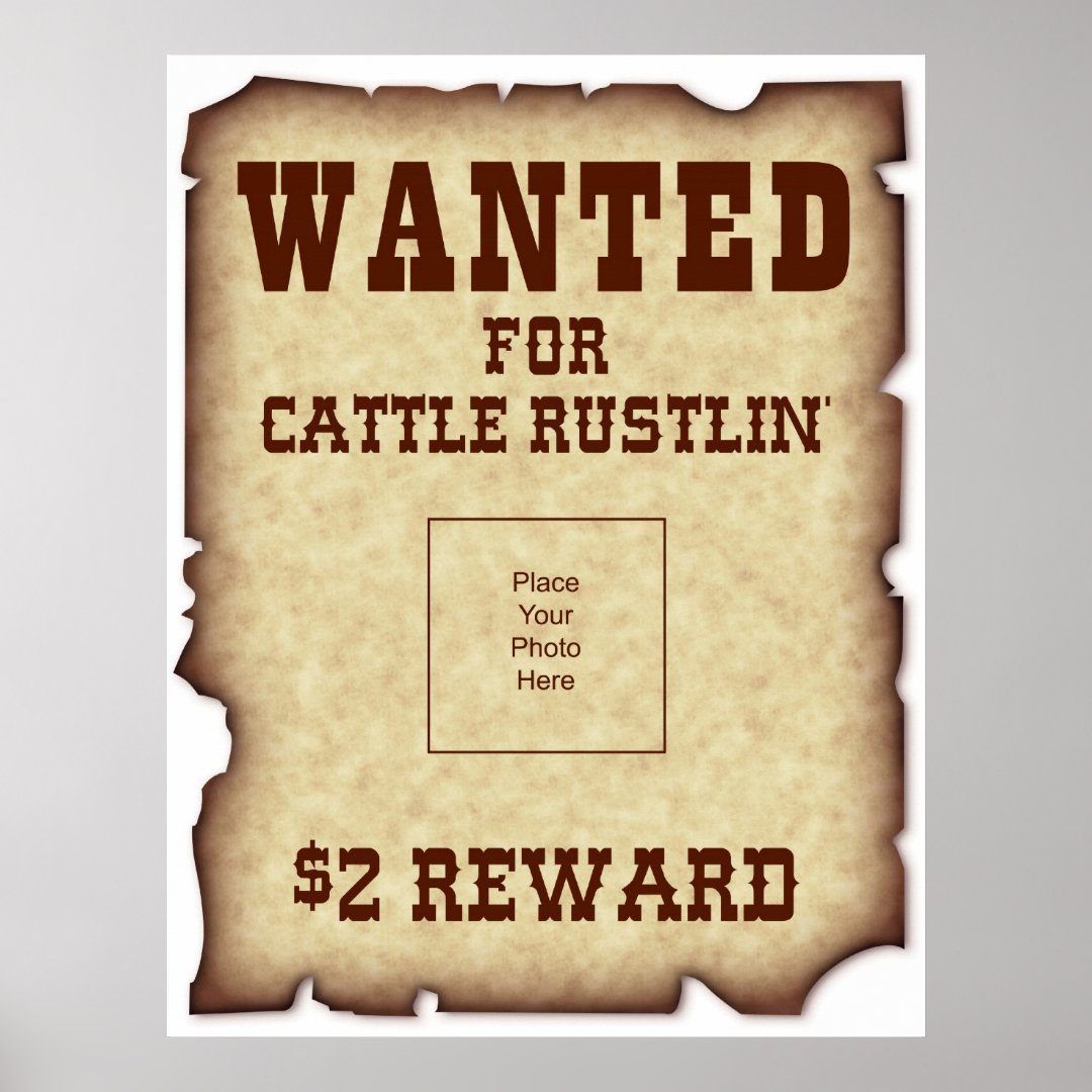 Wanted for Cattle Rustlin Poster | Zazzle