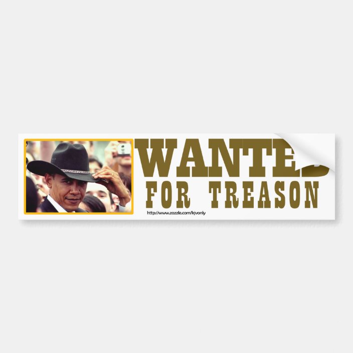 WANTED FOR TREASON BUMPER STICKER | Zazzle.com