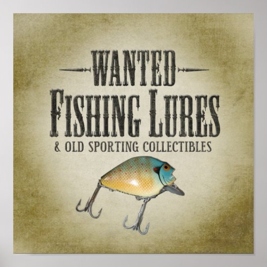 WANTED poster - old fishing lures and collectibles | Zazzle.com