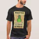 Wanted Poster Parrot I Green Parrotlet T-Shirt | Zazzle