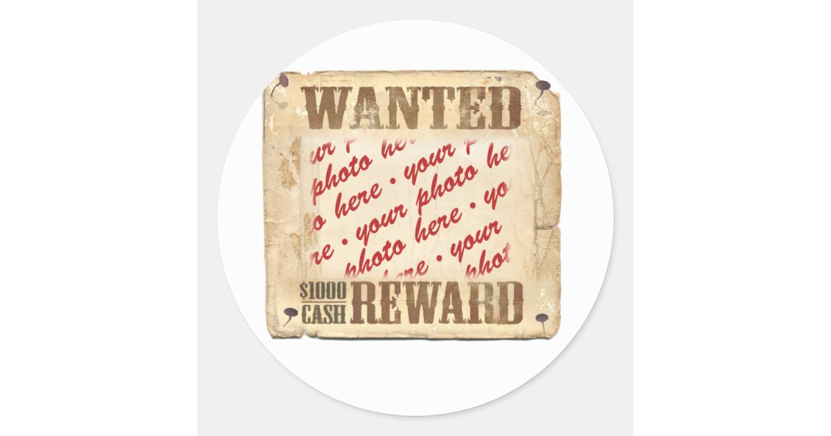 WANTED Poster Photo Frame Classic Round Sticker | Zazzle