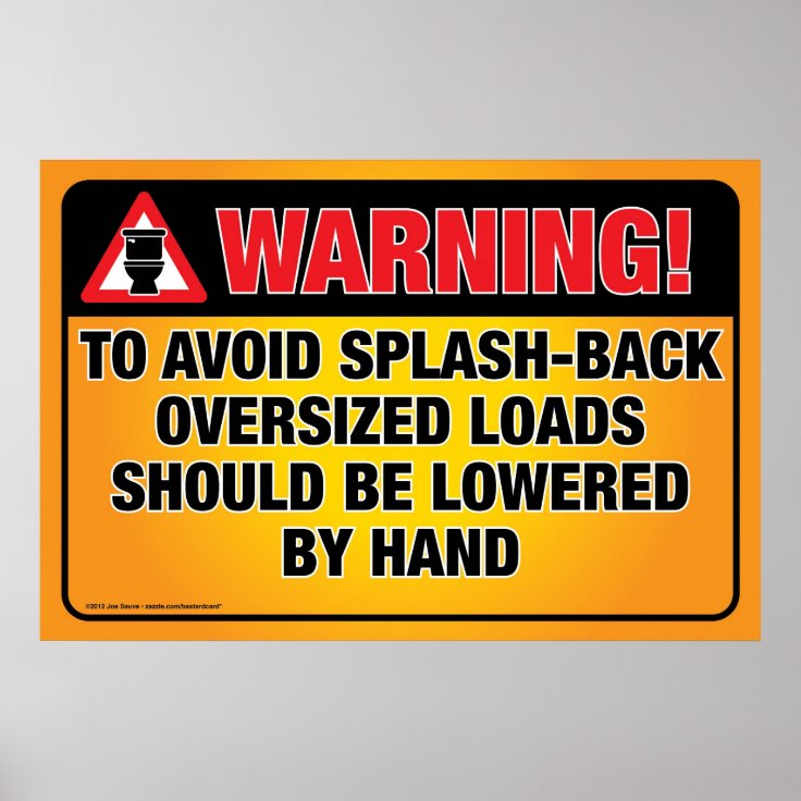 WARNING - Avoid Splash-Back Bathroom Poster | Zazzle