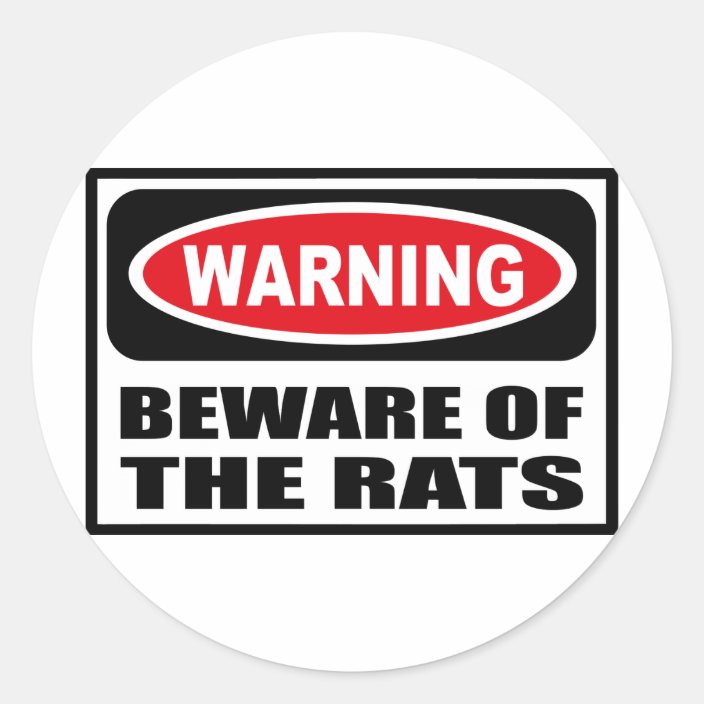 Warning BEWARE OF THE RATS Sticker | Zazzle.com