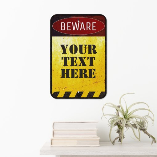 Warning Caution Beware Editable Text Metal Sign | Zazzle