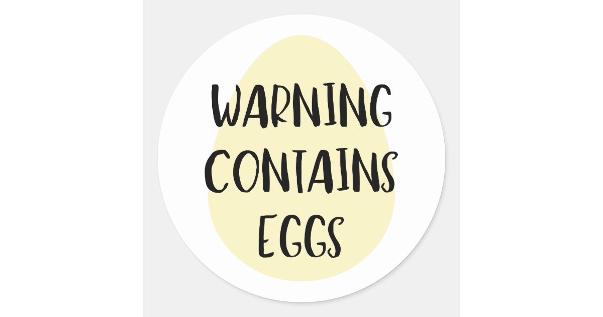 Warning Contains Eggs Allergen Baking Label Egg | Zazzle