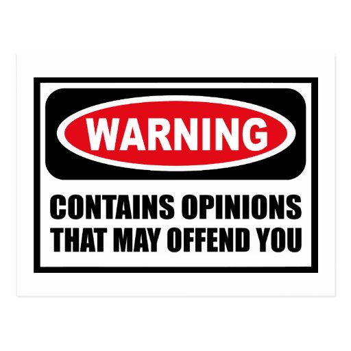 Warning CONTAINS OPINIONS THAT MAY OFFEND YOU Post Postcard | Zazzle