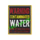Warning Contaminated Water Sign | Zazzle