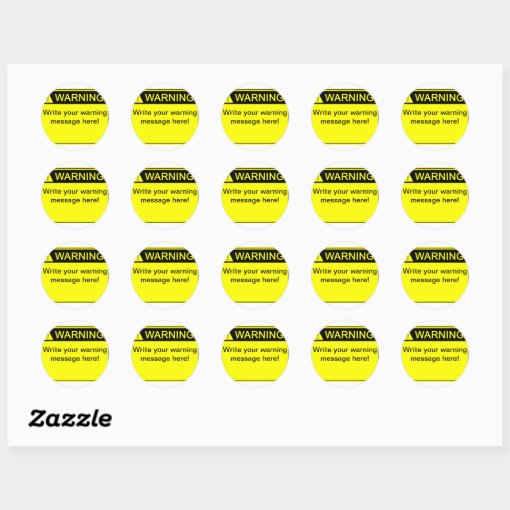 Warning! - Create your custom warning label! Classic Round Sticker | Zazzle