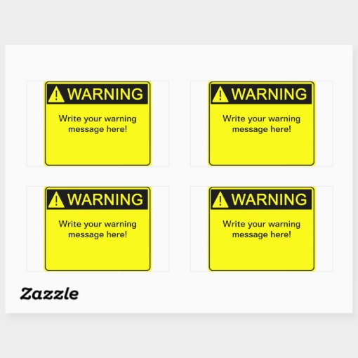Warning! - Create your custom warning label! Rectangular Sticker | Zazzle