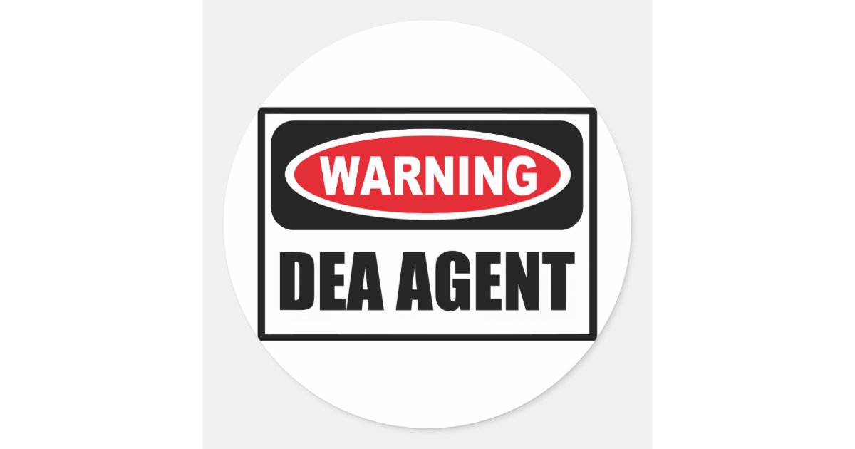 Warning DEA AGENT Sticker | Zazzle