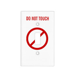 Warning Do Not Touch Light Switch Plate | Zazzle