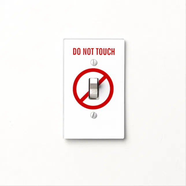 Warning Do Not Touch Light Switch Plate | Zazzle
