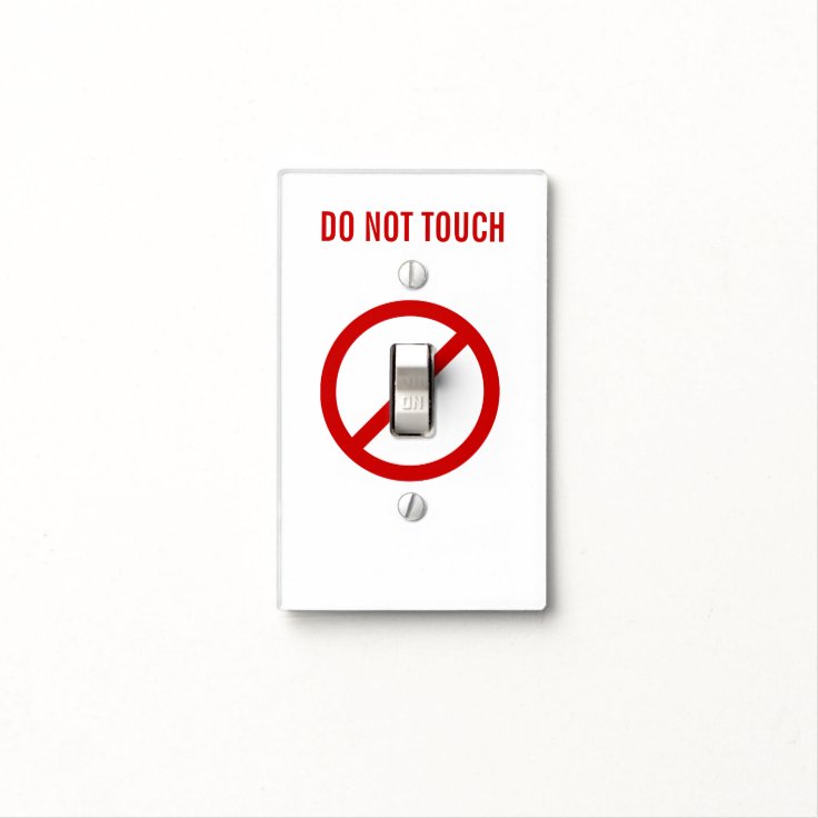 Warning Do Not Touch Light Switch Plate | Zazzle