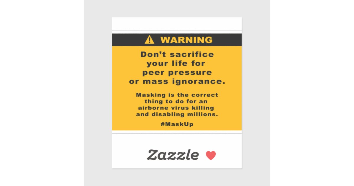 Warning Don't sacrafice your life for peer.. Sticker | Zazzle