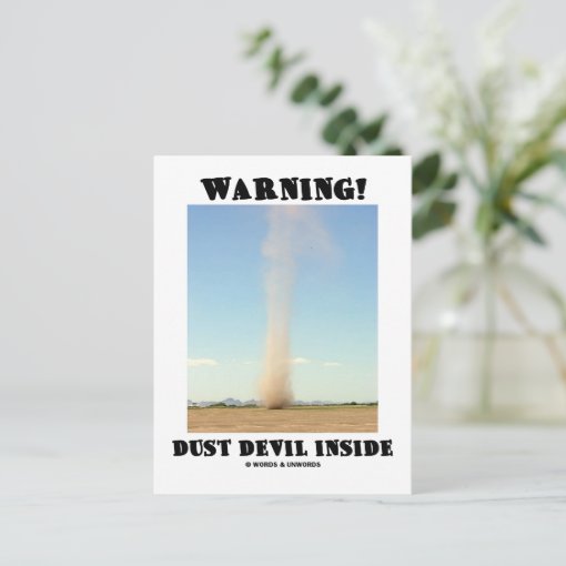 Warning! Dust Devil Inside (Meteorology) Postcard | Zazzle