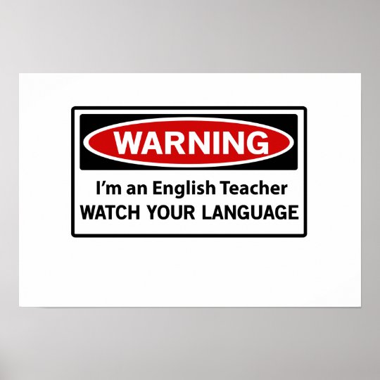 Warning English Teacher Poster | Zazzle.com