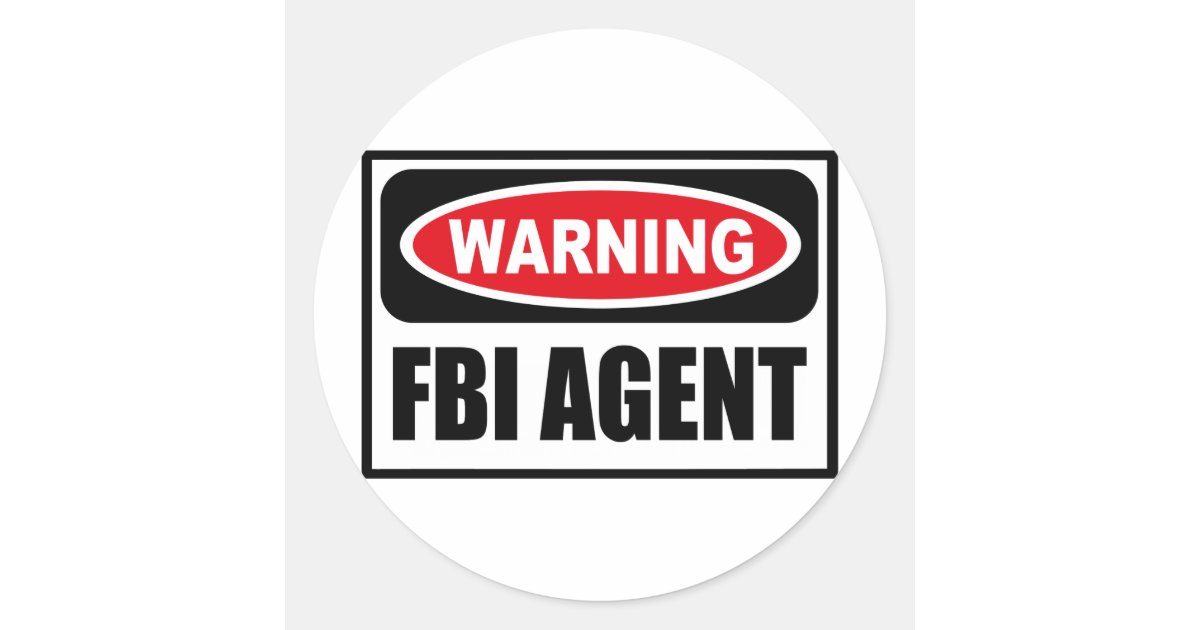 Warning FBI AGENT Sticker | Zazzle