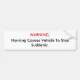 WARNING: Honking Causes Vehicle To Stop Suddenly. Bumper Sticker | Zazzle