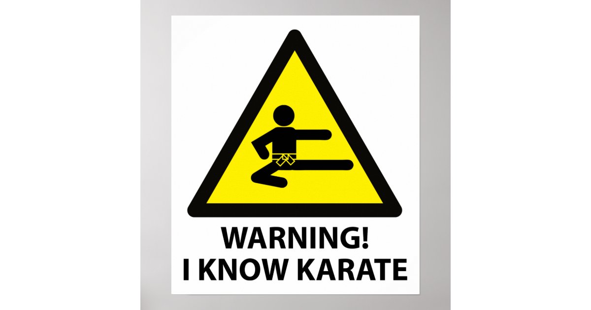 Warning Karate Poster | Zazzle