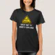 WARNING - Keep Out of Direct Sunlight T-Shirt | Zazzle