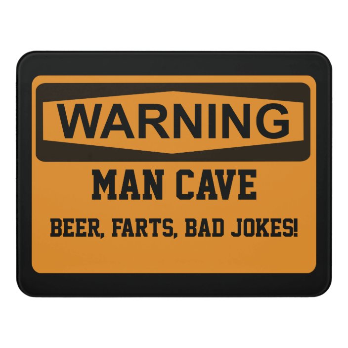Warning Man Cave Sign | Zazzle.com