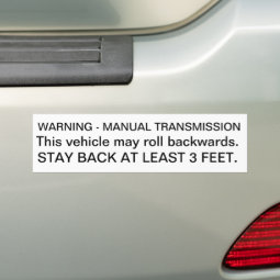 warning manual transmission stay back bumper sticker | Zazzle