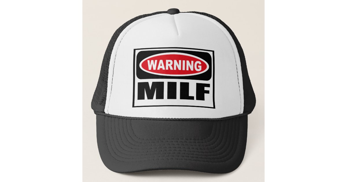 Warning MILF Hat | Zazzle