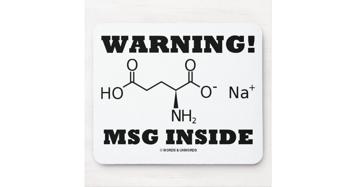 Warning! MSG Inside (Chemical Molecule) Mouse Pad | Zazzle