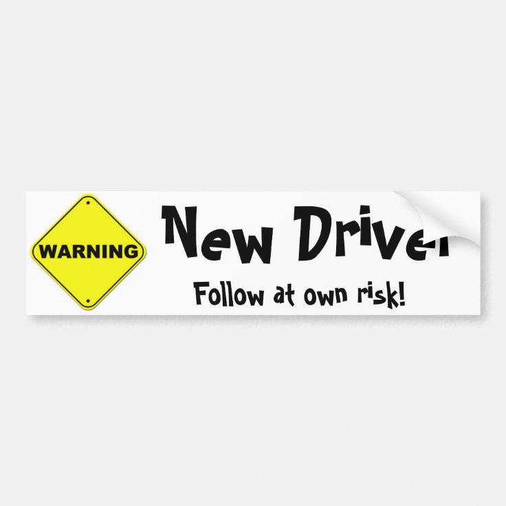 Warning: New Driver Bumper Sticker | Zazzle