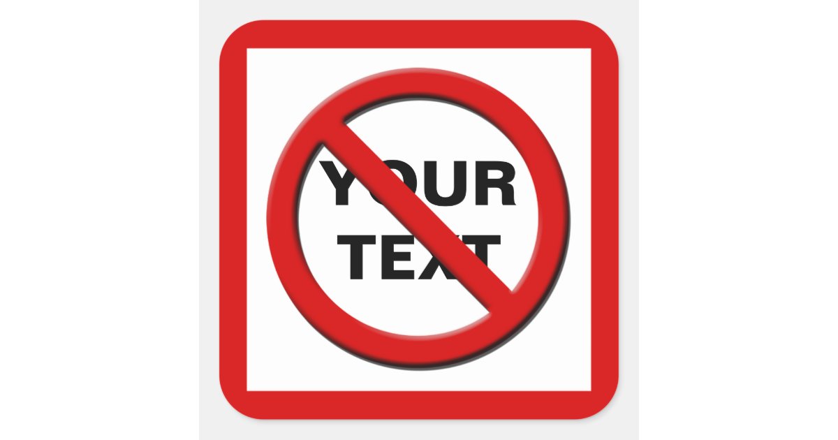 Warning No Symbol Large Custom Sticker | Zazzle