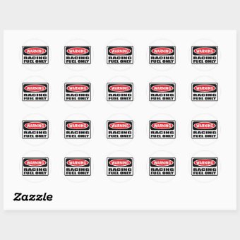 Warning RACING FUEL ONLY Sticker | Zazzle